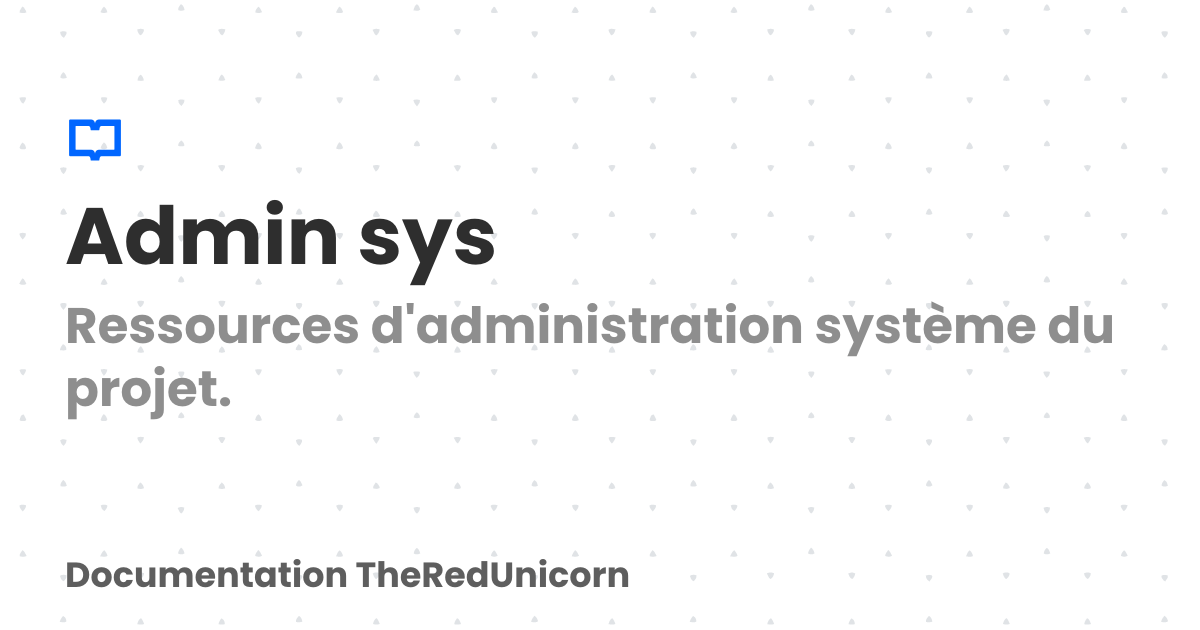 Admin sys | Documentation TheRedUnicorn